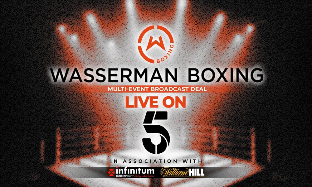 Channel 5 Seals Wasserman Boxing Deal - Sport Industry Group