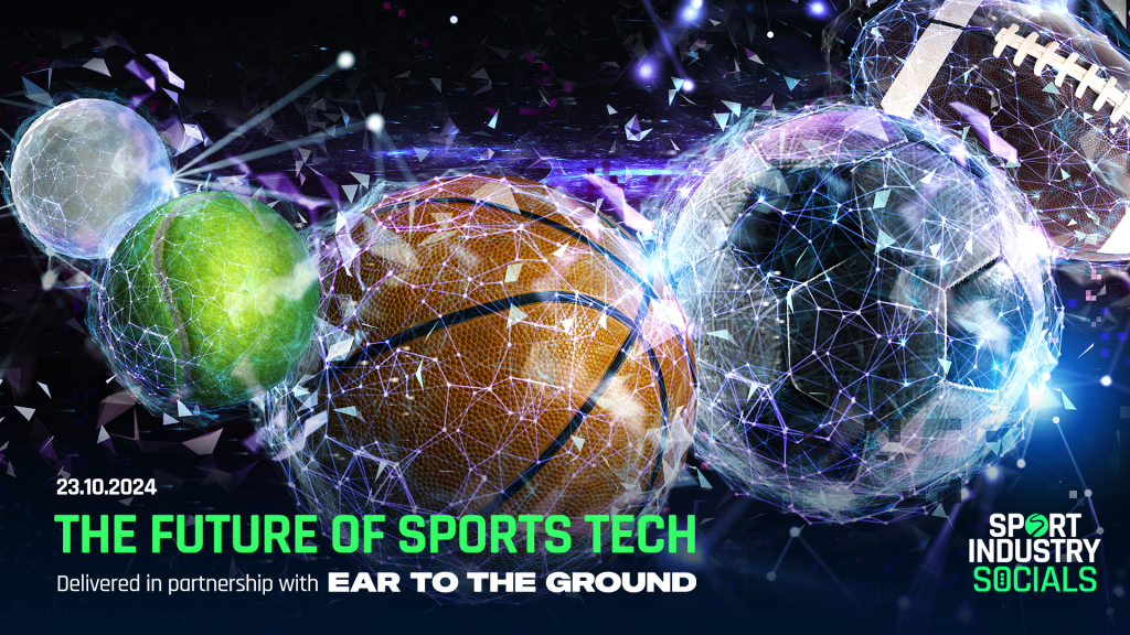 Sport Industry Socials: The Future of Sports Tech - Sport Industry Group
